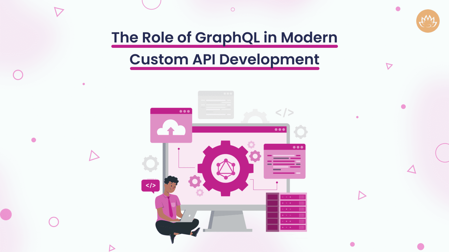 Power Of GraphQL in Modern Custom API Development